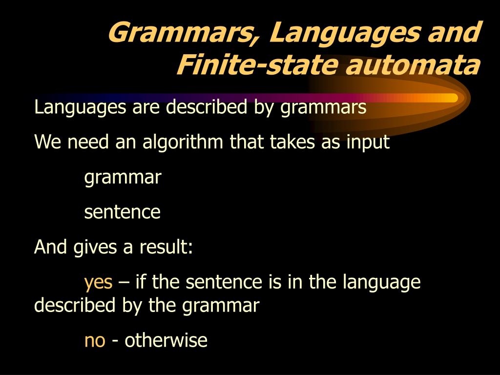 PPT - Grammars, Languages and Finite-state automata PowerPoint ...