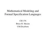 PPT - Mathematical Modeling and Formal Specification Languages ...