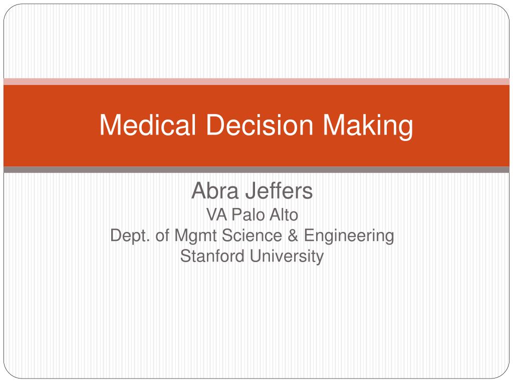 PPT - Medical Decision Making PowerPoint Presentation, free download ...