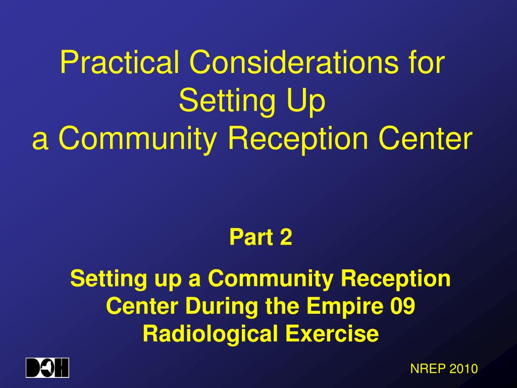PPT - Practical Considerations for Setting Up a Community Reception ...