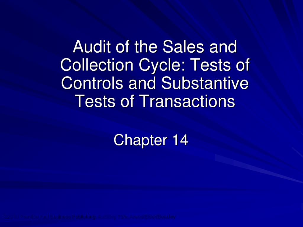Ppt Audit Of The Sales And Collection Cycle Tests Of Controls And Substantive Tests Of