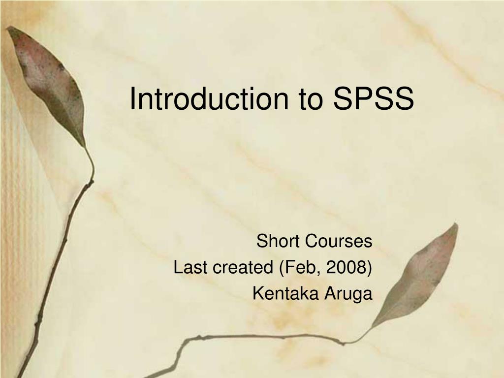 PPT - Introduction to SPSS PowerPoint Presentation, free download - ID ...
