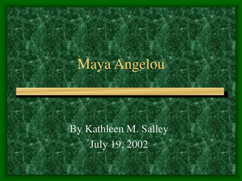 PPT - Maya Angelou PowerPoint Presentation, free download - ID:802774