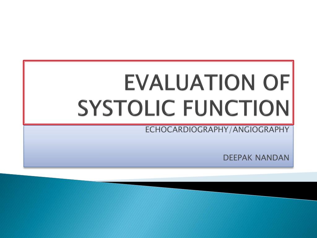 PPT - EVALUATION OF SYSTOLIC FUNCTION PowerPoint Presentation, free ...