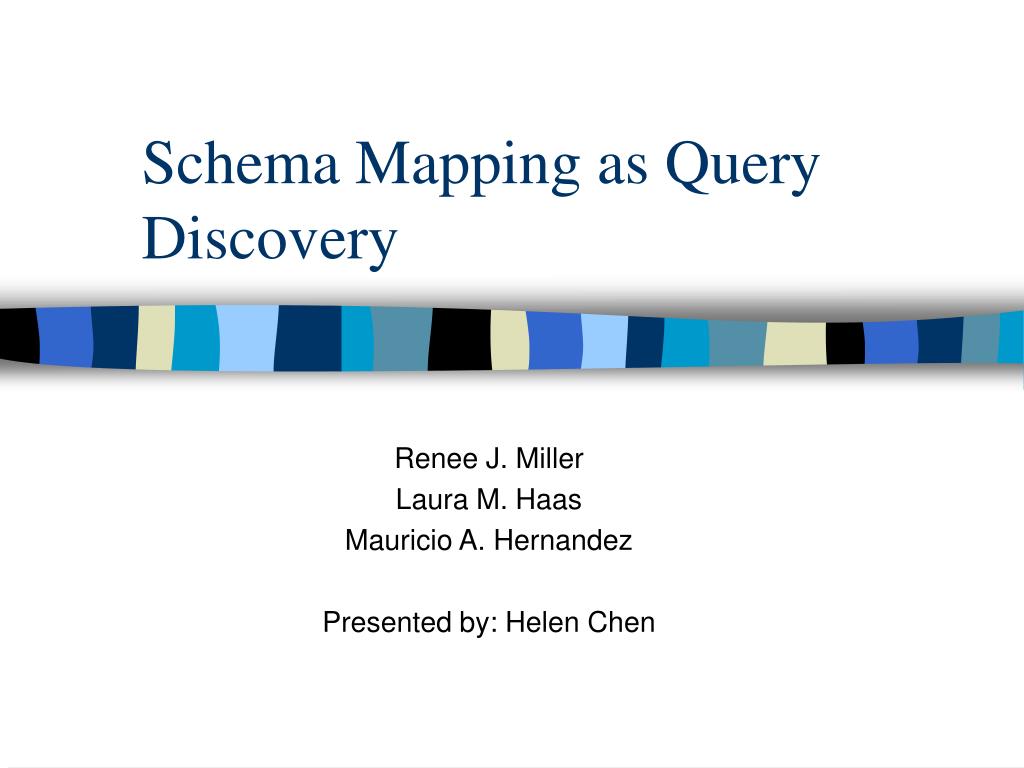 PPT - Schema Mapping as Query Discovery PowerPoint Presentation, free ...