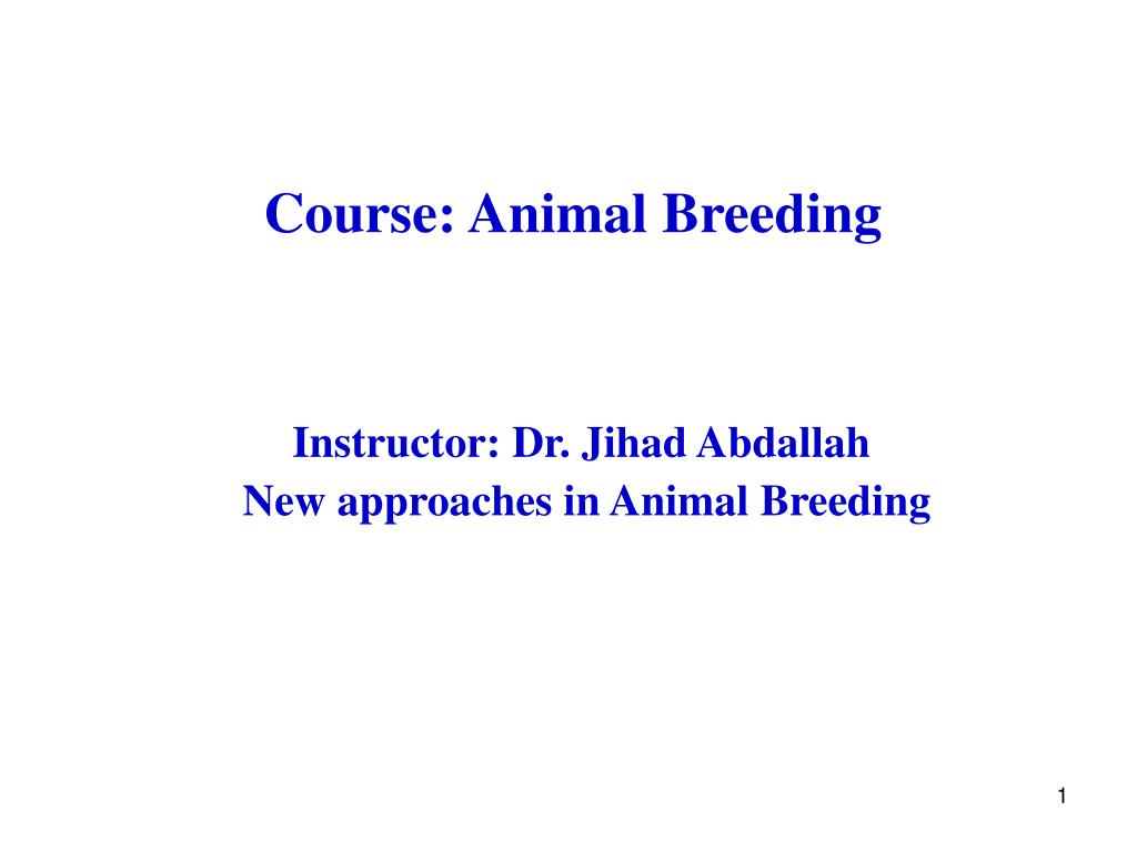 PPT - Course: Animal Breeding PowerPoint Presentation, free download ...