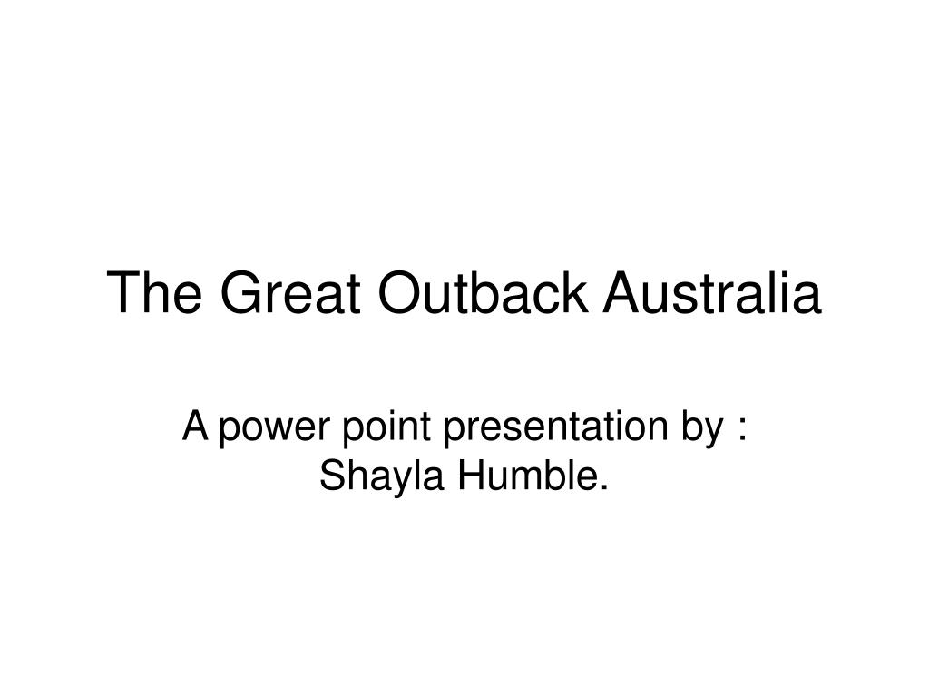 PPT - The Great Outback Australia PowerPoint Presentation, free ...