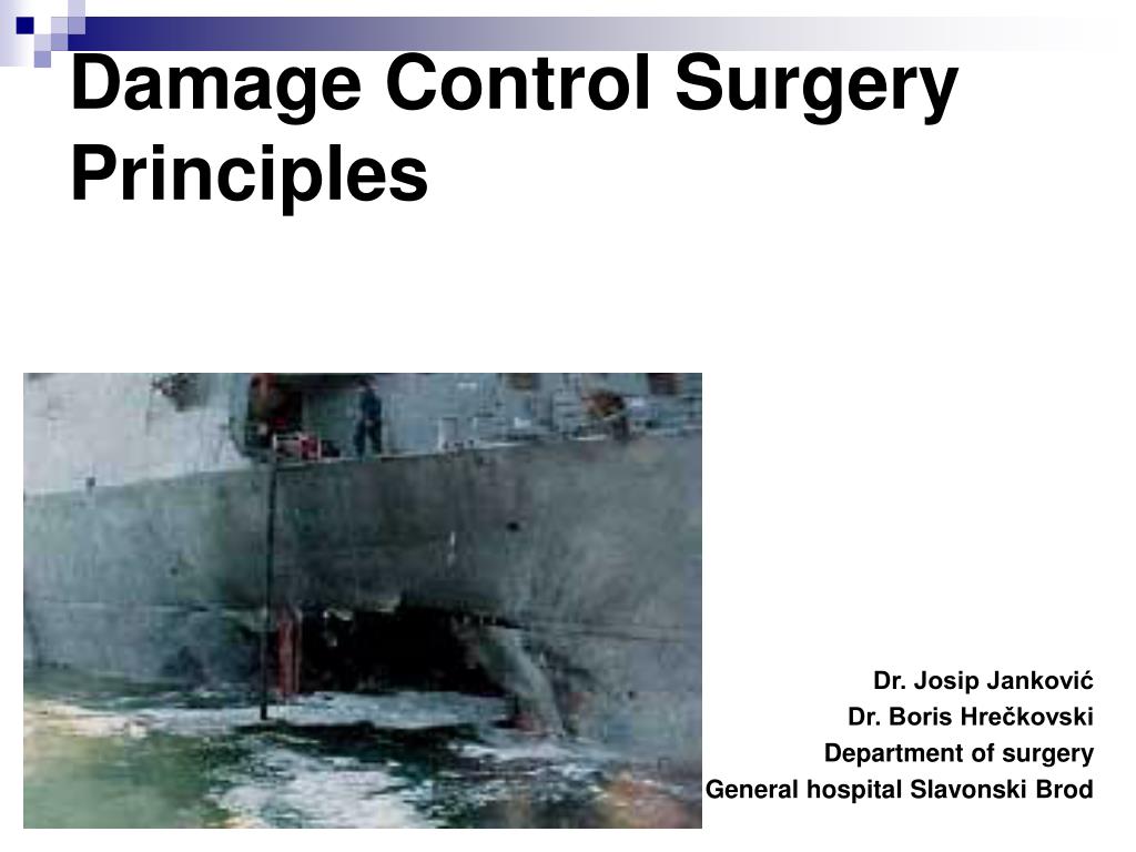 PPT - Damage Control Surgery Principles PowerPoint Presentation, free ...