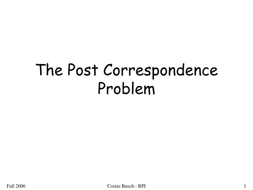 PPT - The Post Correspondence Problem PowerPoint Presentation, free ...