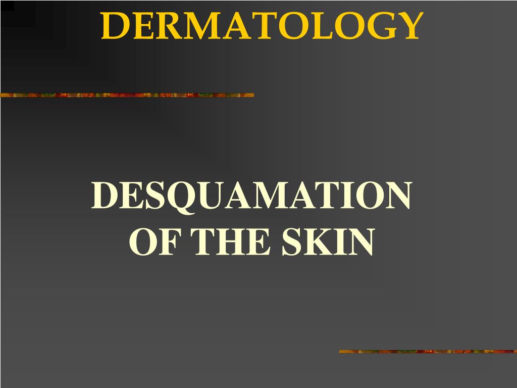 PPT - DERMATOLOGY PowerPoint Presentation, free download - ID:806430