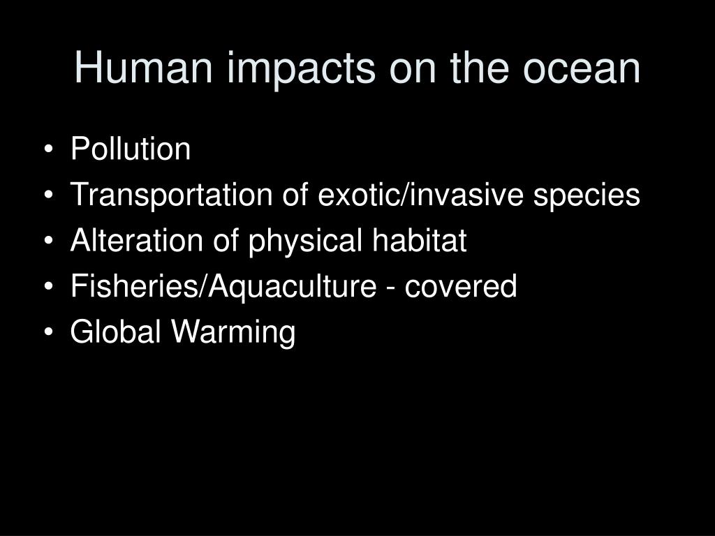 PPT - Human impacts on the ocean PowerPoint Presentation, free download ...