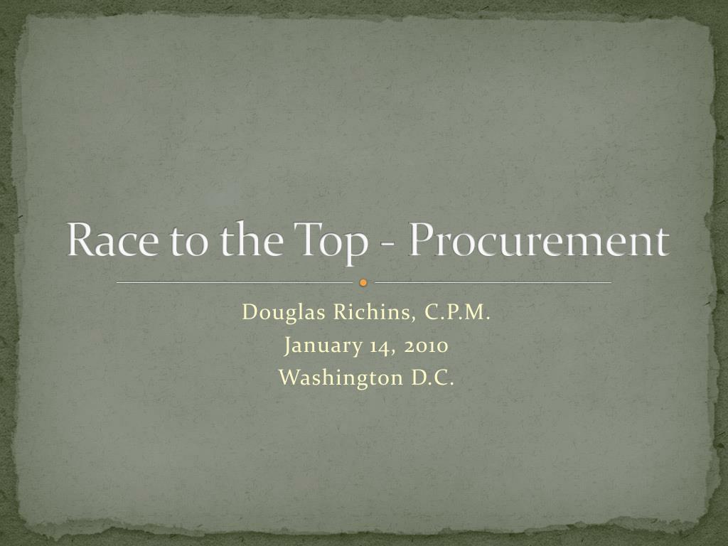 PPT - Race to the Top - Procurement PowerPoint Presentation, free ...