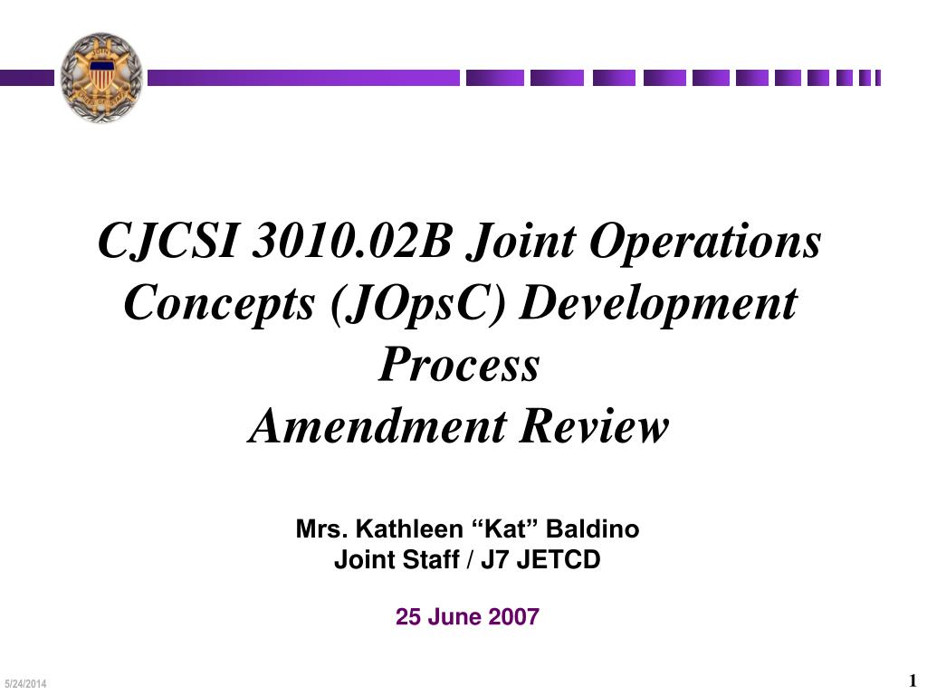 PPT - CJCSI 3010.02B Joint Operations Concepts (JOpsC) Development ...