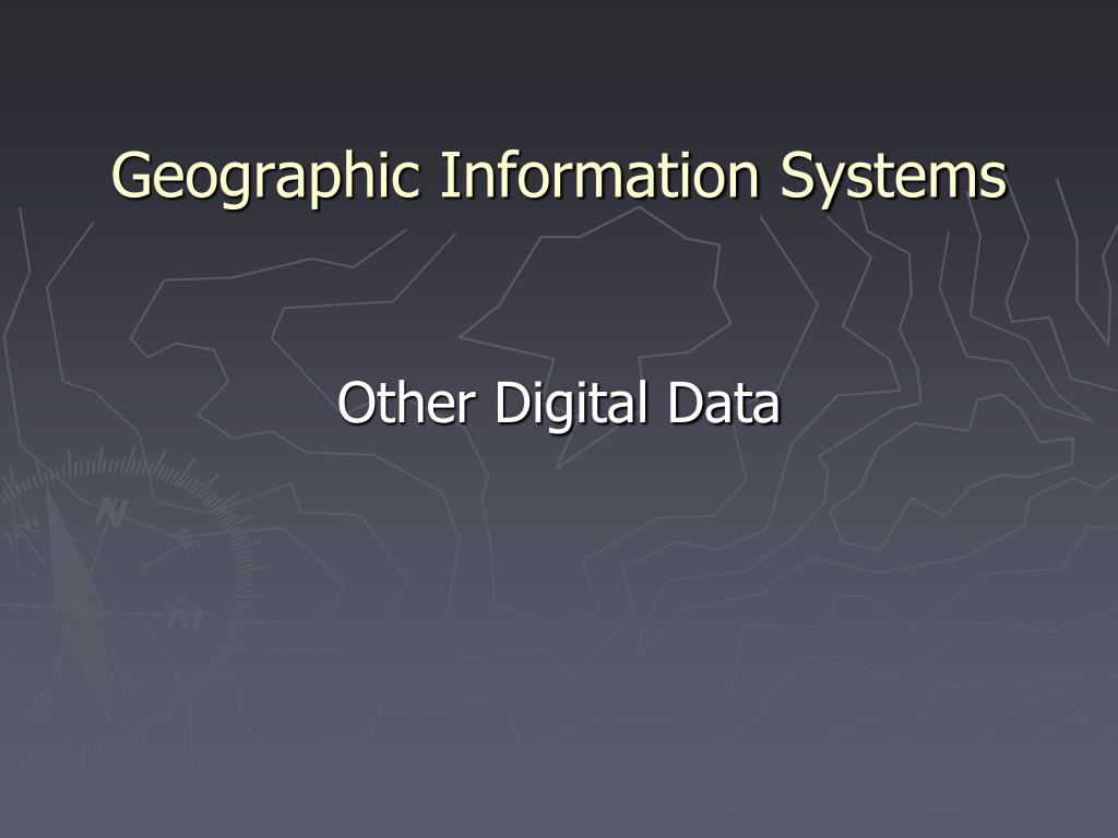 PPT - Geographic Information Systems PowerPoint Presentation, free ...