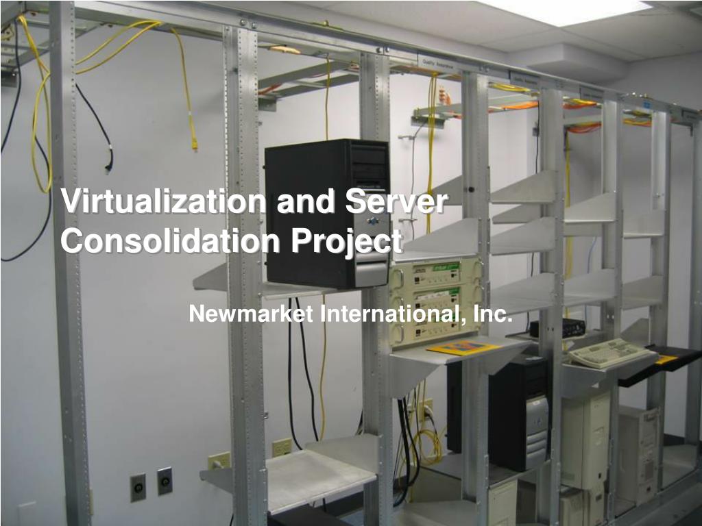 PPT - Virtualization and Server Consolidation Project PowerPoint ...