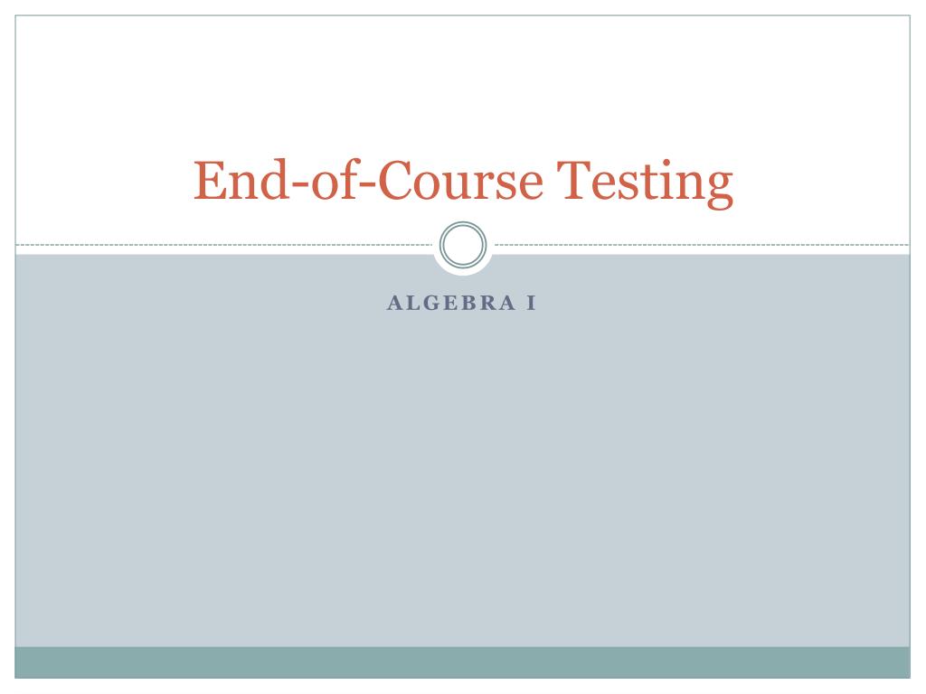PPT - End-of-Course Testing PowerPoint Presentation, free download - ID ...