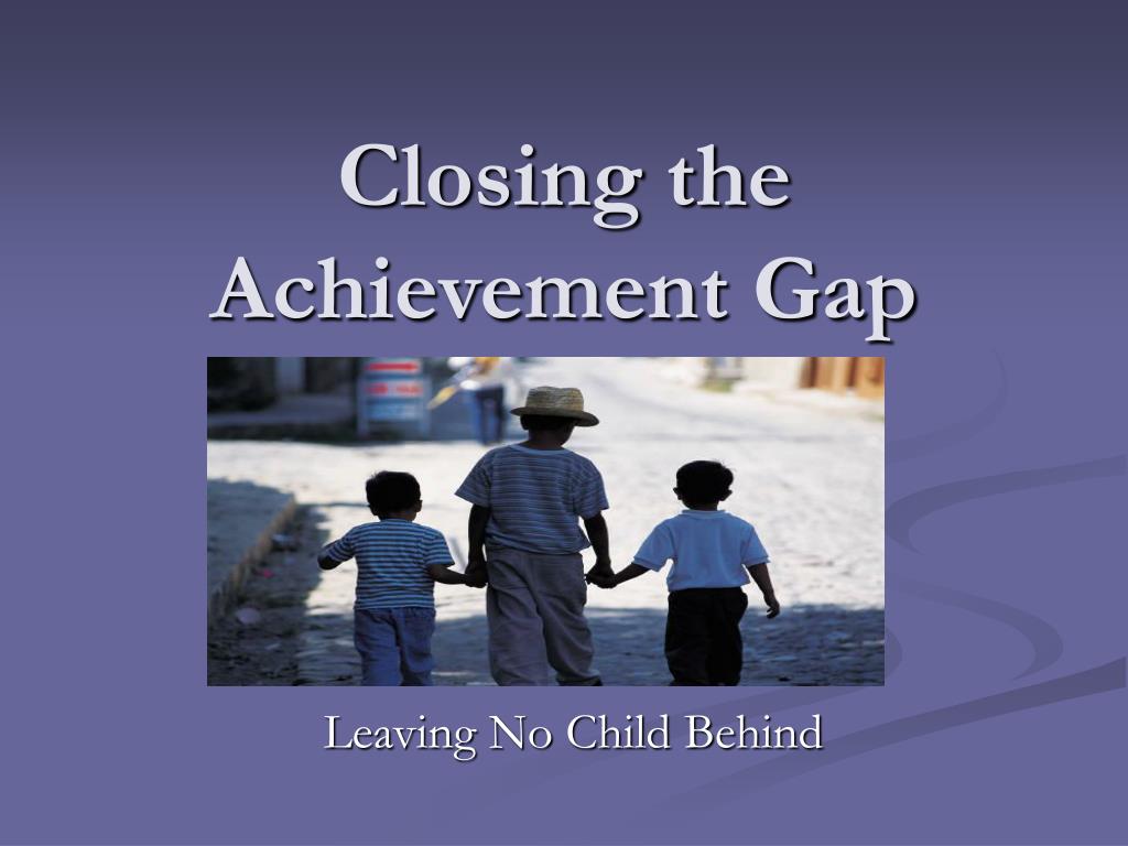 PPT - Closing the Achievement Gap PowerPoint Presentation, free ...