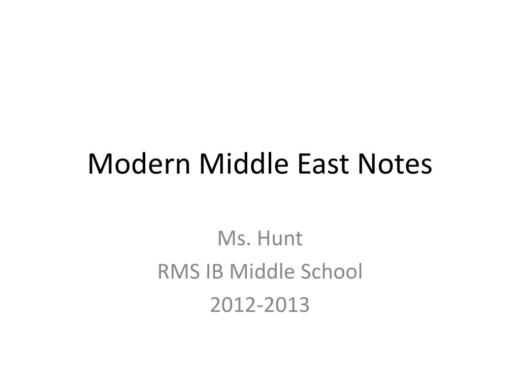 PPT - Modern Middle East Notes PowerPoint Presentation, free download ...