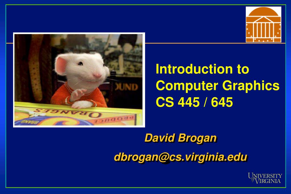 PPT - Introduction to Computer Graphics CS 445 / 645 PowerPoint Presentation - ID:813161