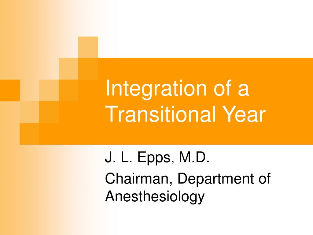 PPT - Integration of a Transitional Year PowerPoint Presentation, free ...