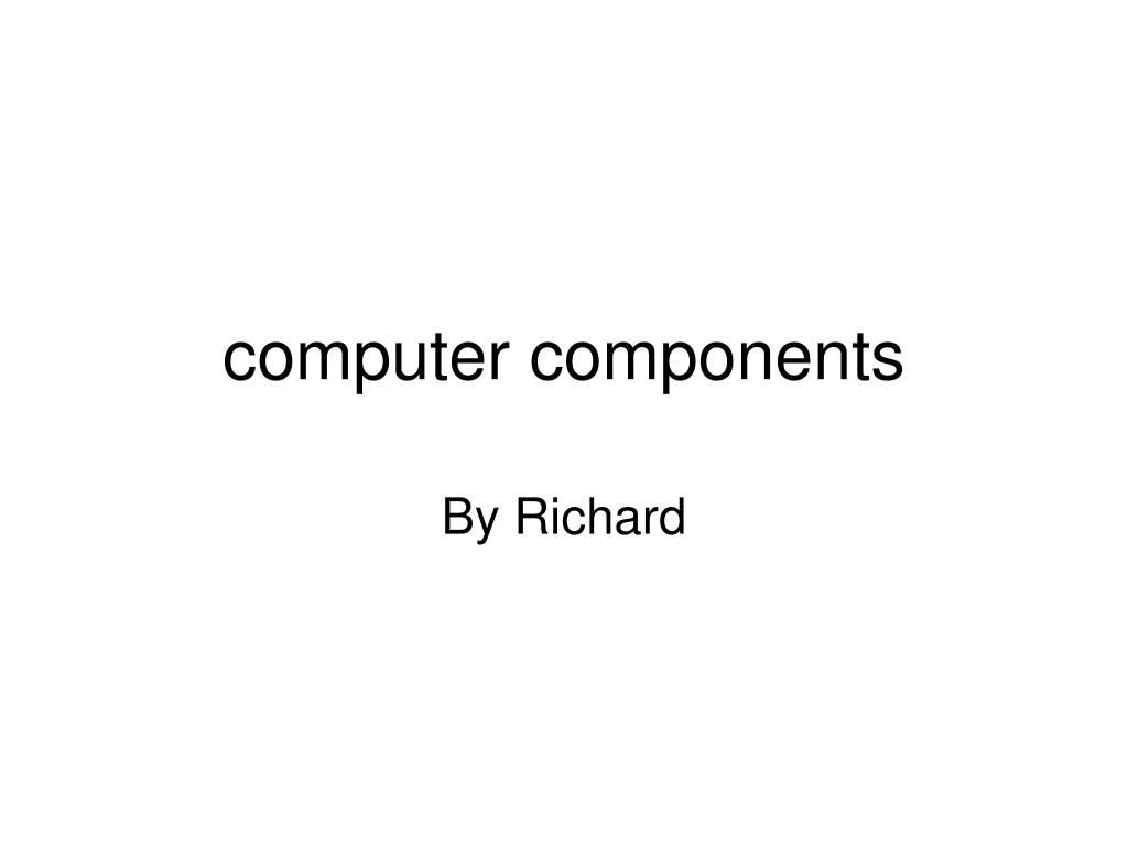 PPT - computer components PowerPoint Presentation, free download - ID ...