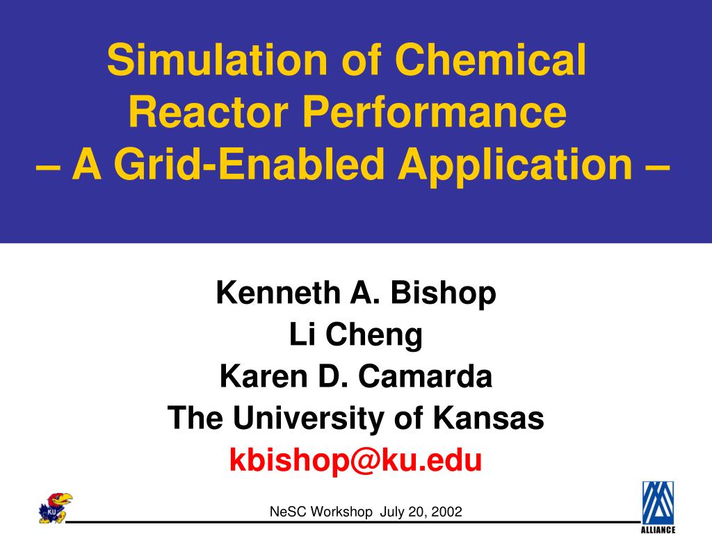 PPT - Simulation of Chemical Reactor Performance – A Grid-Enabled ...