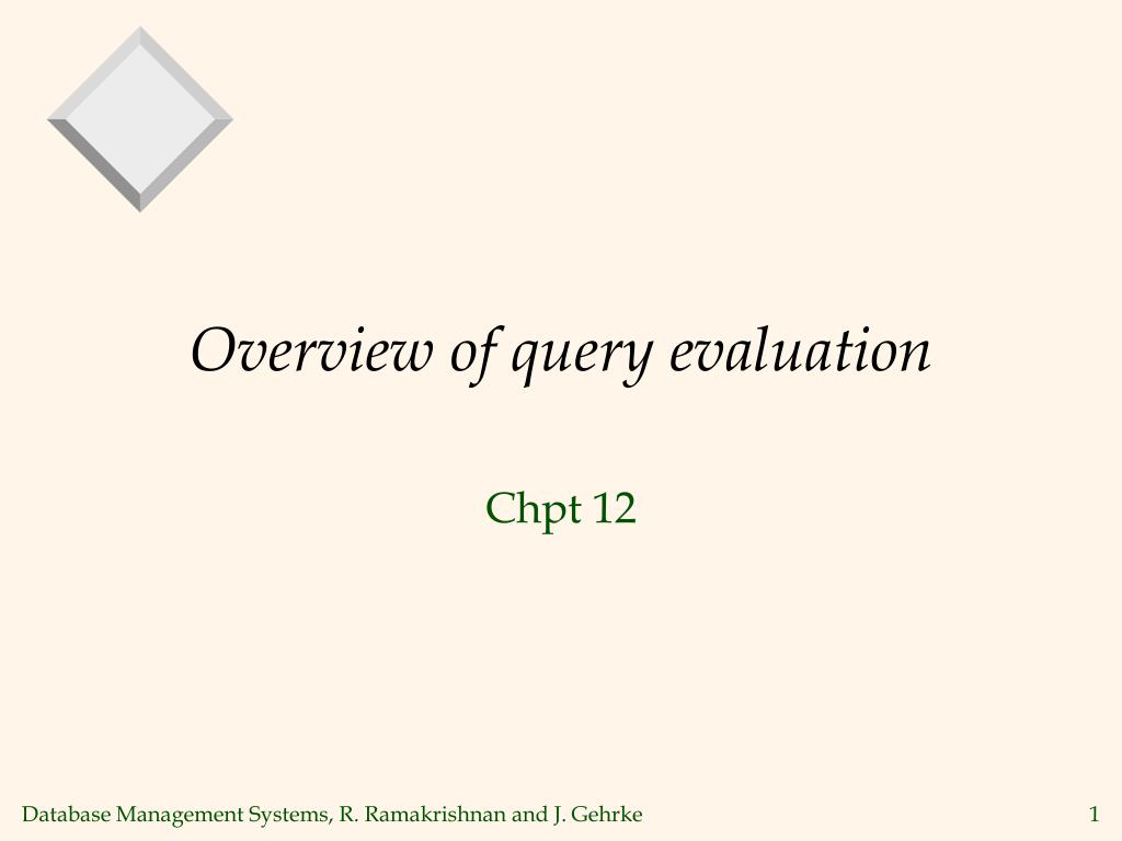PPT - Overview of query evaluation PowerPoint Presentation, free ...