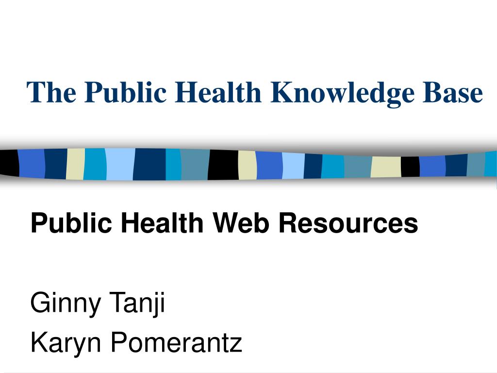 PPT - The Public Health Knowledge Base PowerPoint Presentation, free ...