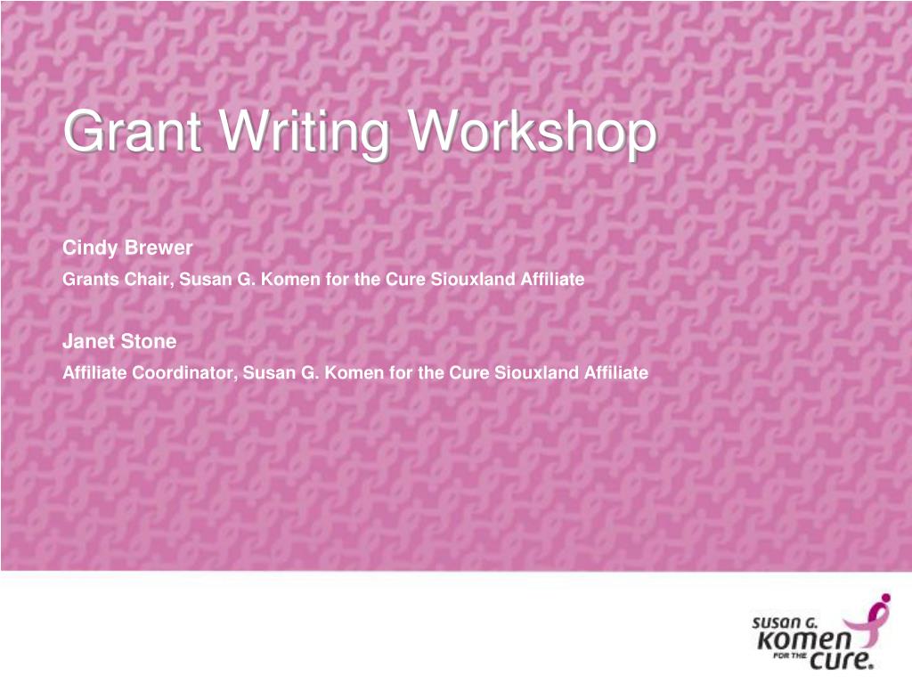 PPT - Grant Writing Workshop PowerPoint Presentation, free download - ID:815245