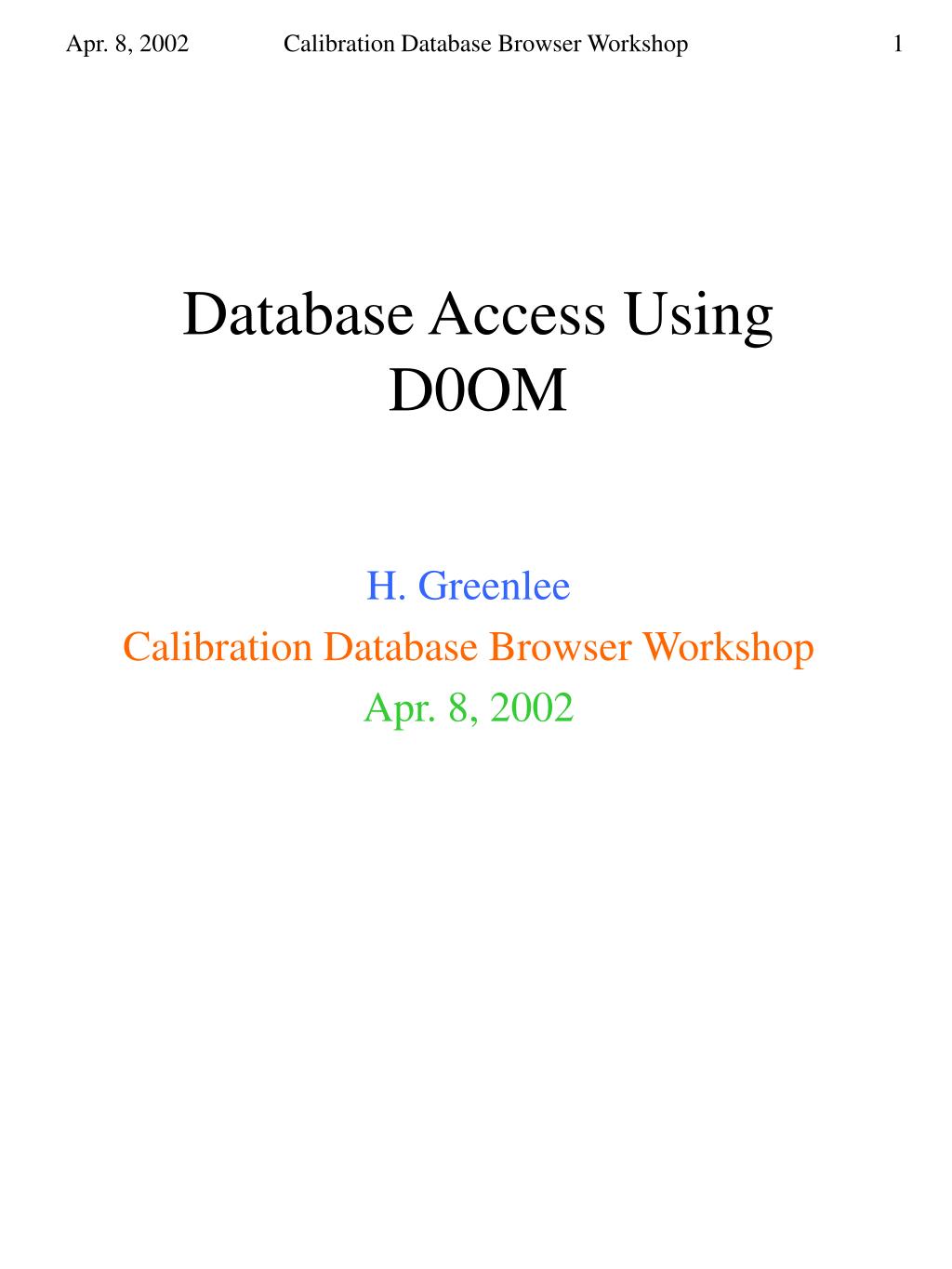 PPT - Database Access Using D0OM PowerPoint Presentation, free download ...