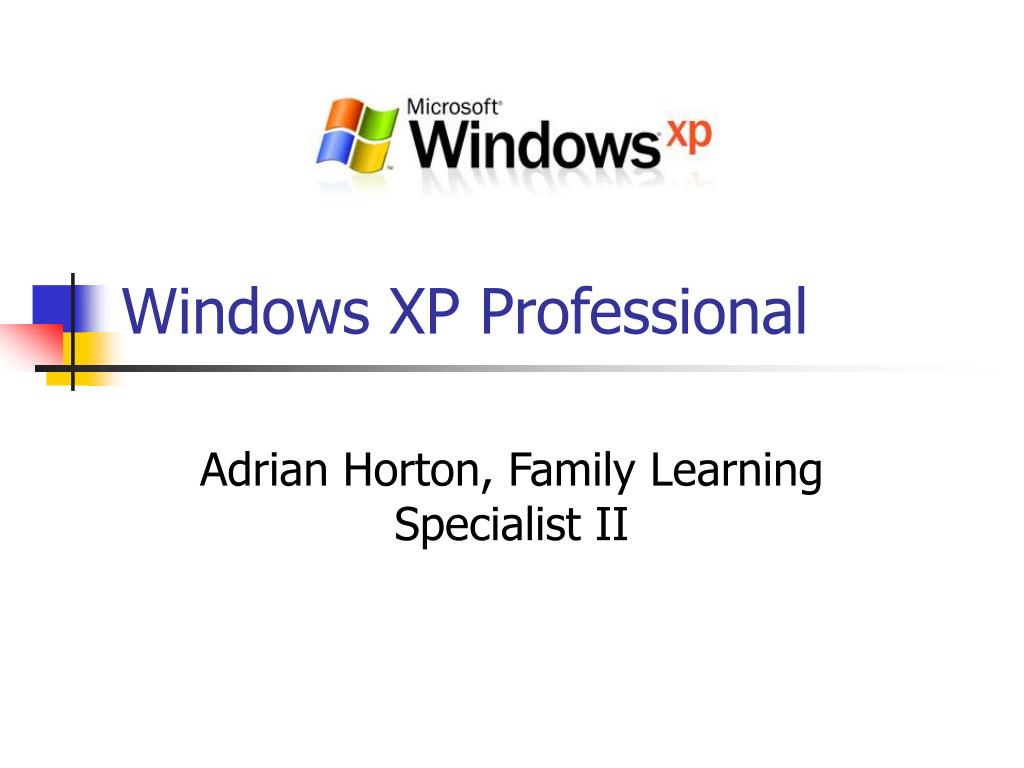 PPT - Mastering Windows XP Professional: Features, Functions, and ...