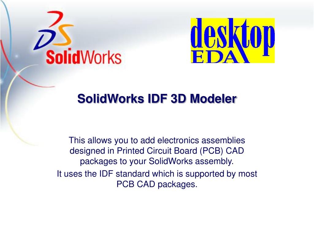 PPT - SolidWorks IDF 3D Modeler PowerPoint Presentation, free download ...