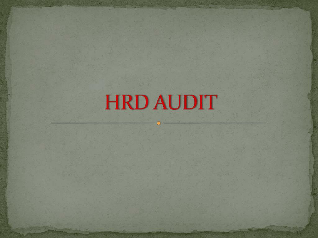 PPT - HRD AUDIT PowerPoint Presentation, free download - ID:817743