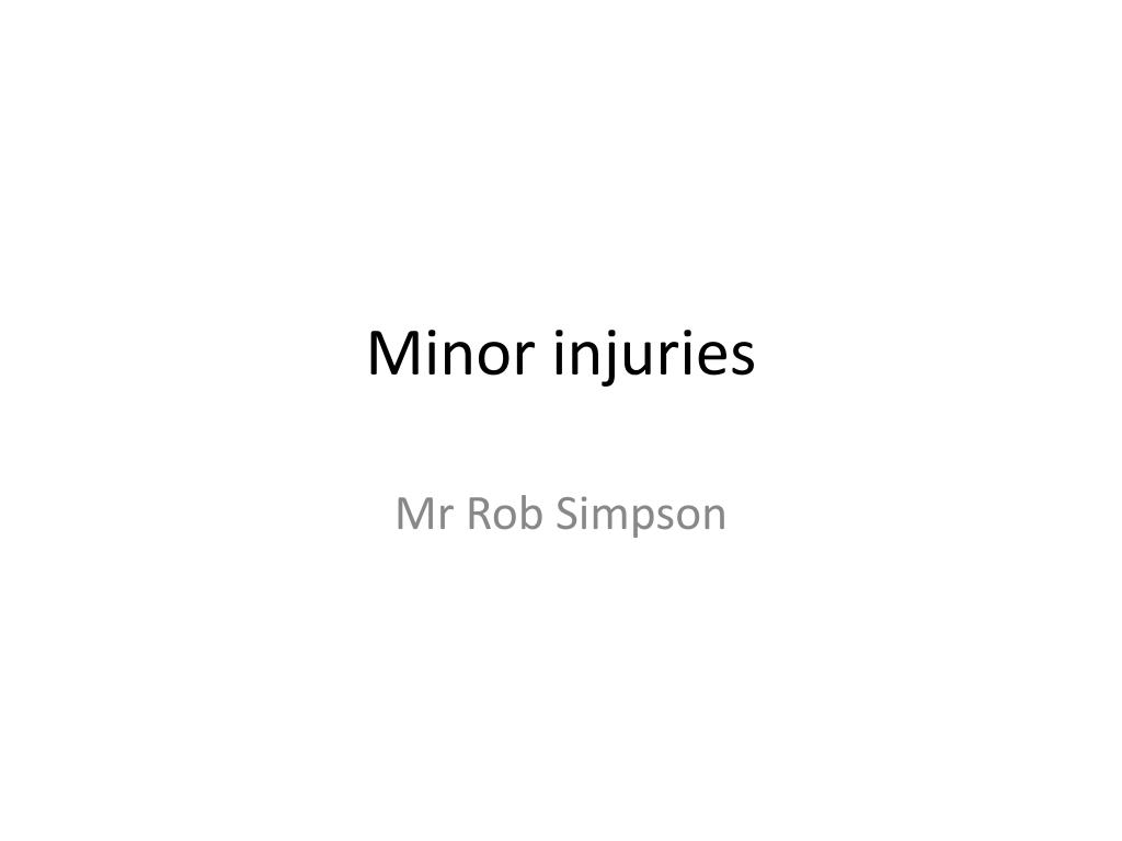 PPT - Minor injuries PowerPoint Presentation, free download - ID:818175