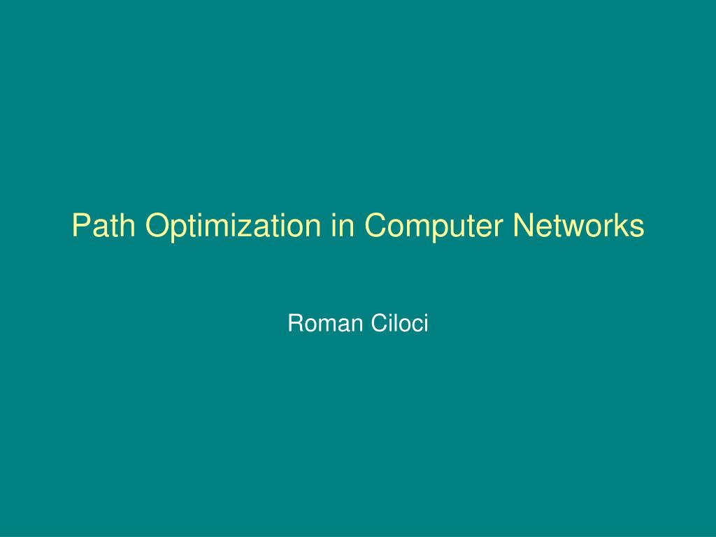 PPT - Path Optimization in Computer Networks PowerPoint Presentation ...