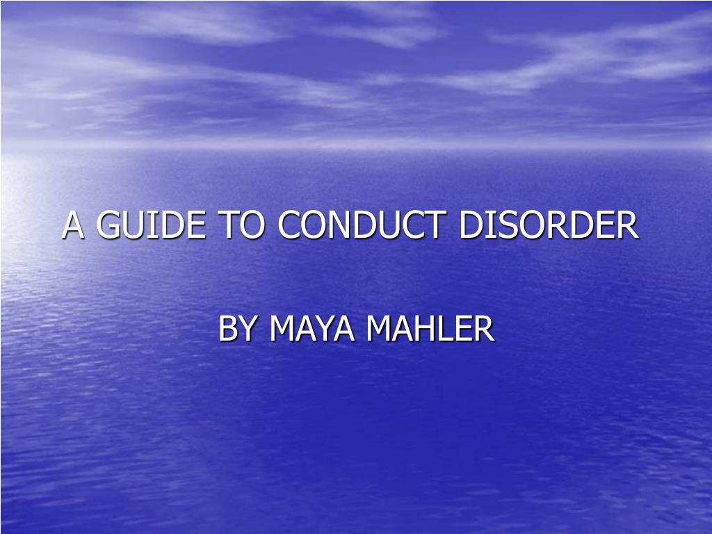 PPT - A GUIDE TO CONDUCT DISORDER PowerPoint Presentation, free ...