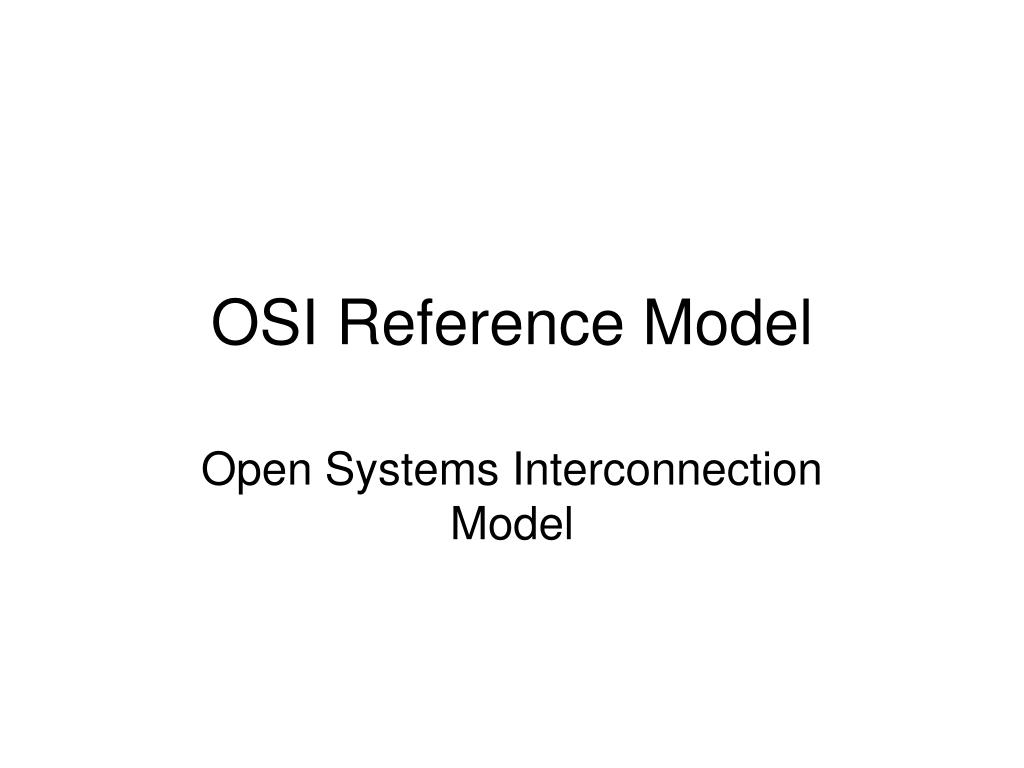 PPT - OSI Reference Model PowerPoint Presentation, free download - ID ...