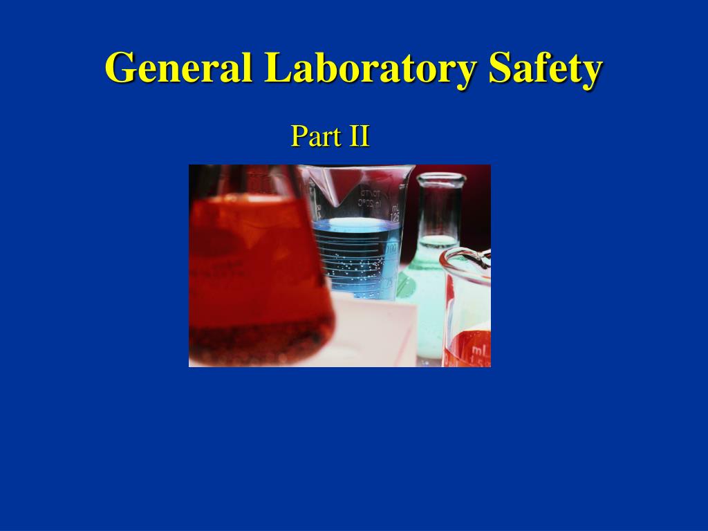 PPT - General Laboratory Safety PowerPoint Presentation, free download ...