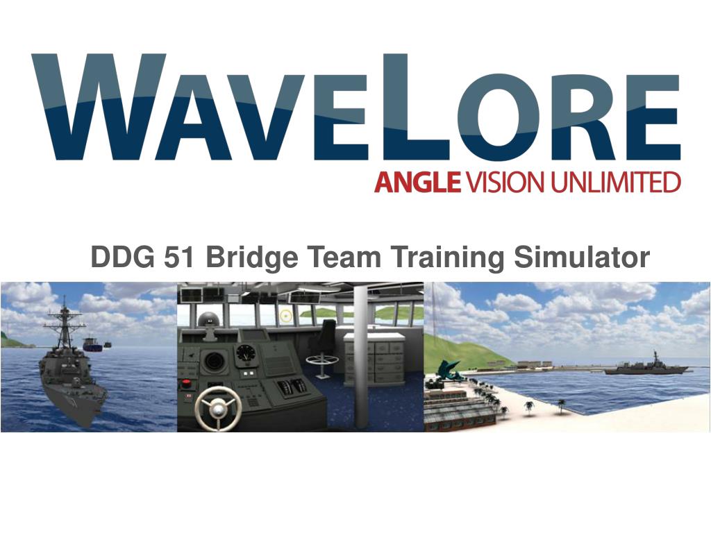 PPT - DDG 51 Bridge Team Training Simulator PowerPoint Presentation ...