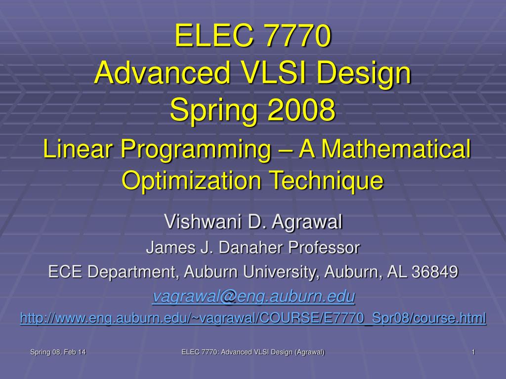 PPT - ELEC 7770 Advanced VLSI Design Spring 2008 Linear Programming – A ...