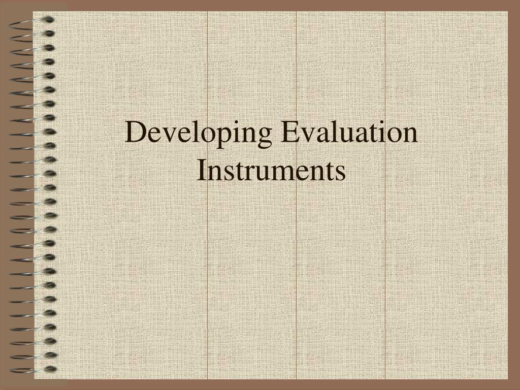 PPT - Developing Evaluation Instruments PowerPoint Presentation, free ...