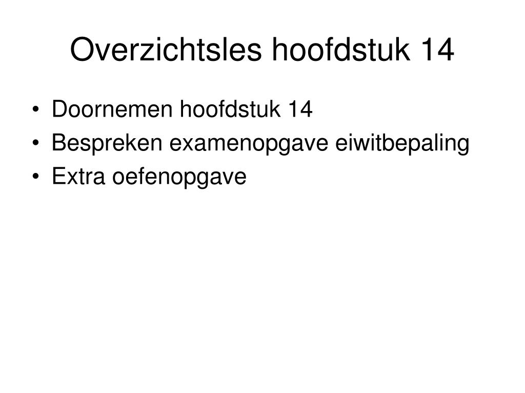 PPT - Overzichtsles hoofdstuk 14 PowerPoint Presentation, free download ...