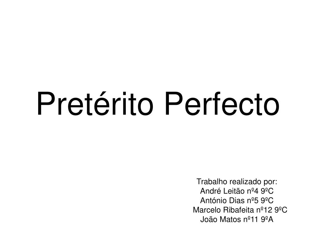 PPT - Pretérito Perfecto PowerPoint Presentation, free download - ID:825362
