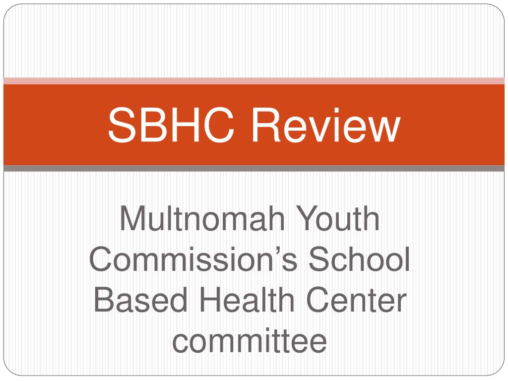 PPT - SBHC Review PowerPoint Presentation, free download - ID:825981