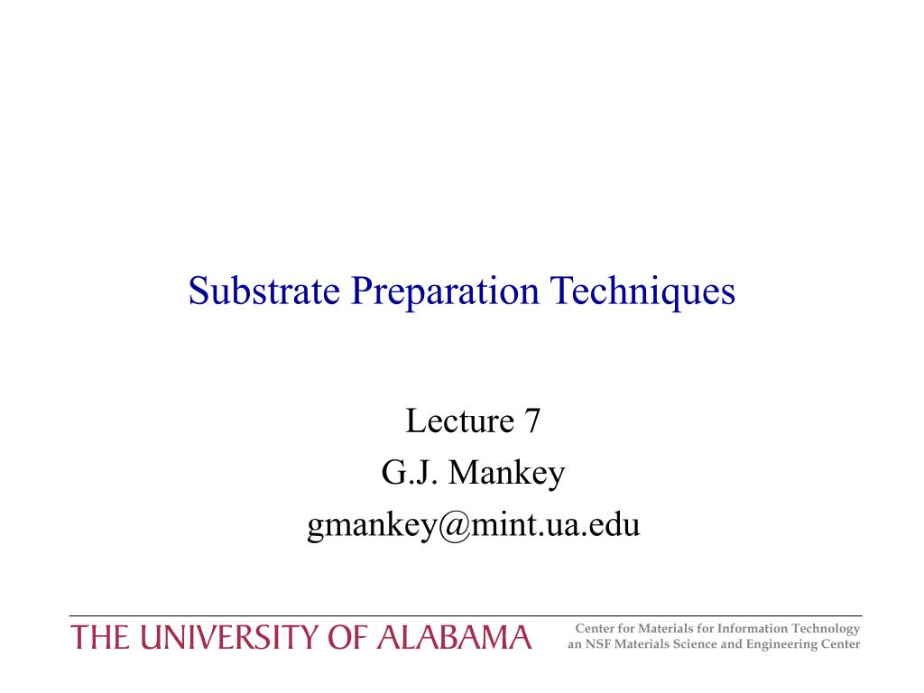 PPT - Substrate Preparation Techniques PowerPoint Presentation, free ...