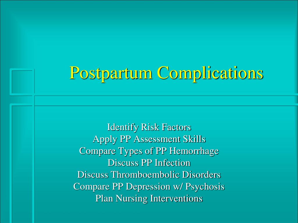 PPT - Postpartum Complications PowerPoint Presentation, free download ...