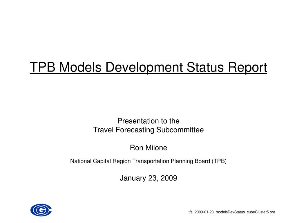 PPT - TPB Models Development Status Report PowerPoint Presentation ...