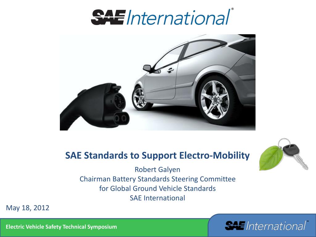 PPT - SAE Standards to Support Electro-Mobility PowerPoint Presentation ...