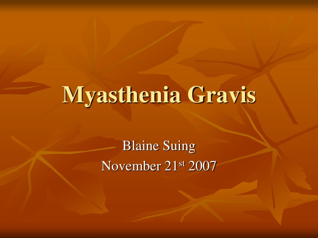 PPT - Myasthenia Gravis PowerPoint Presentation, free download - ID:829867