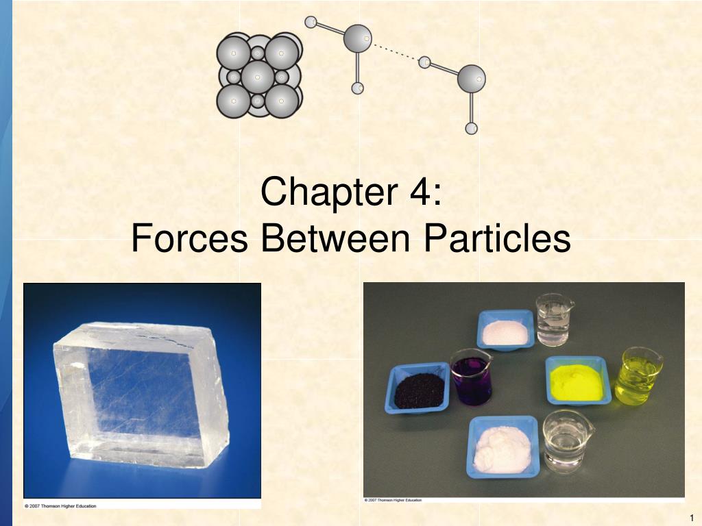 PPT - Chapter 4: Forces Between Particles PowerPoint Presentation, free ...